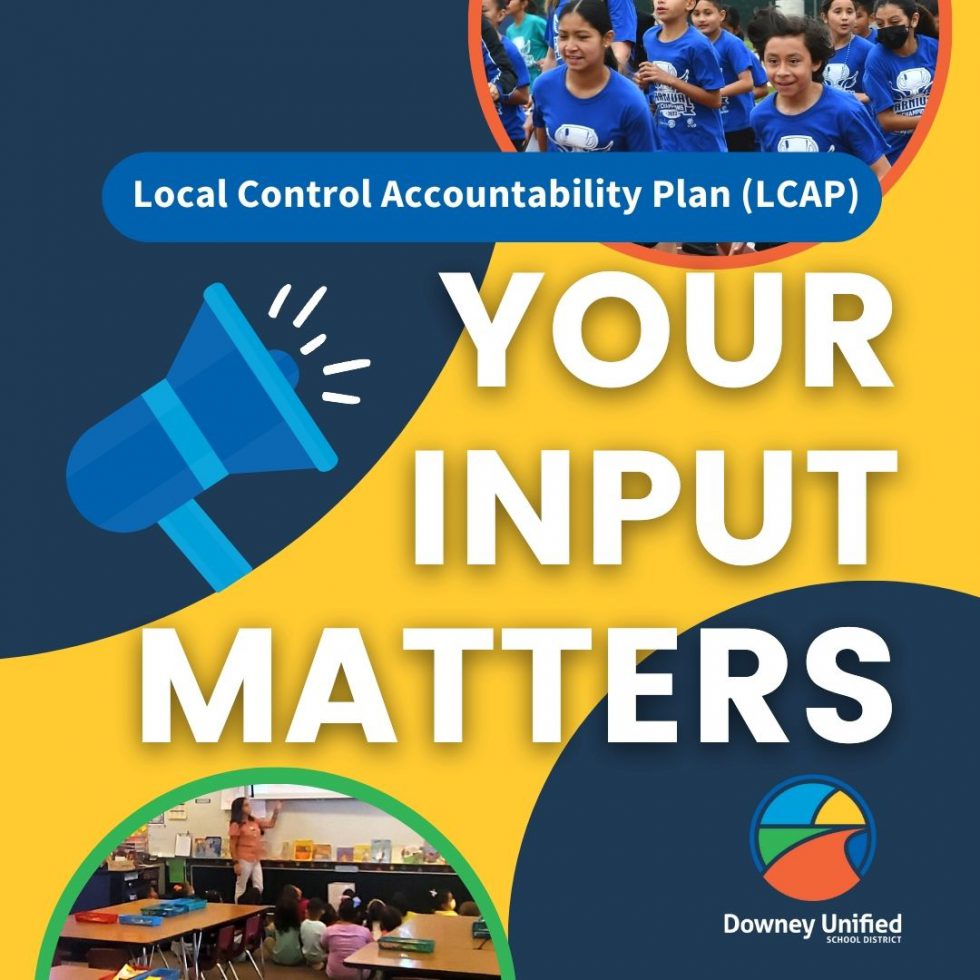 Your Input Matters: Downey Unified LCAP Survey | Downey Unified School ...